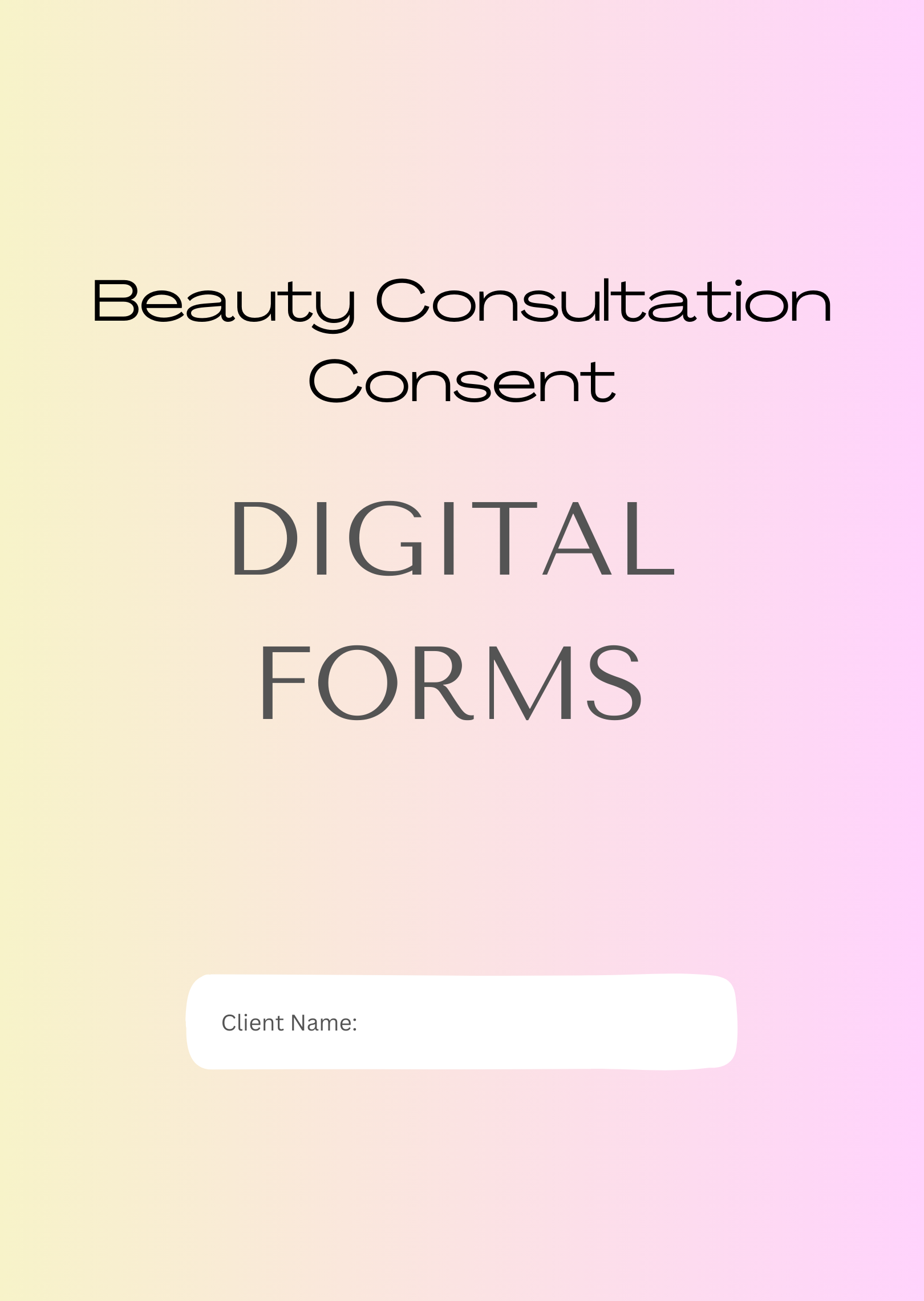 DIGITAL CONSENT FORMS – Glow Go Beauty